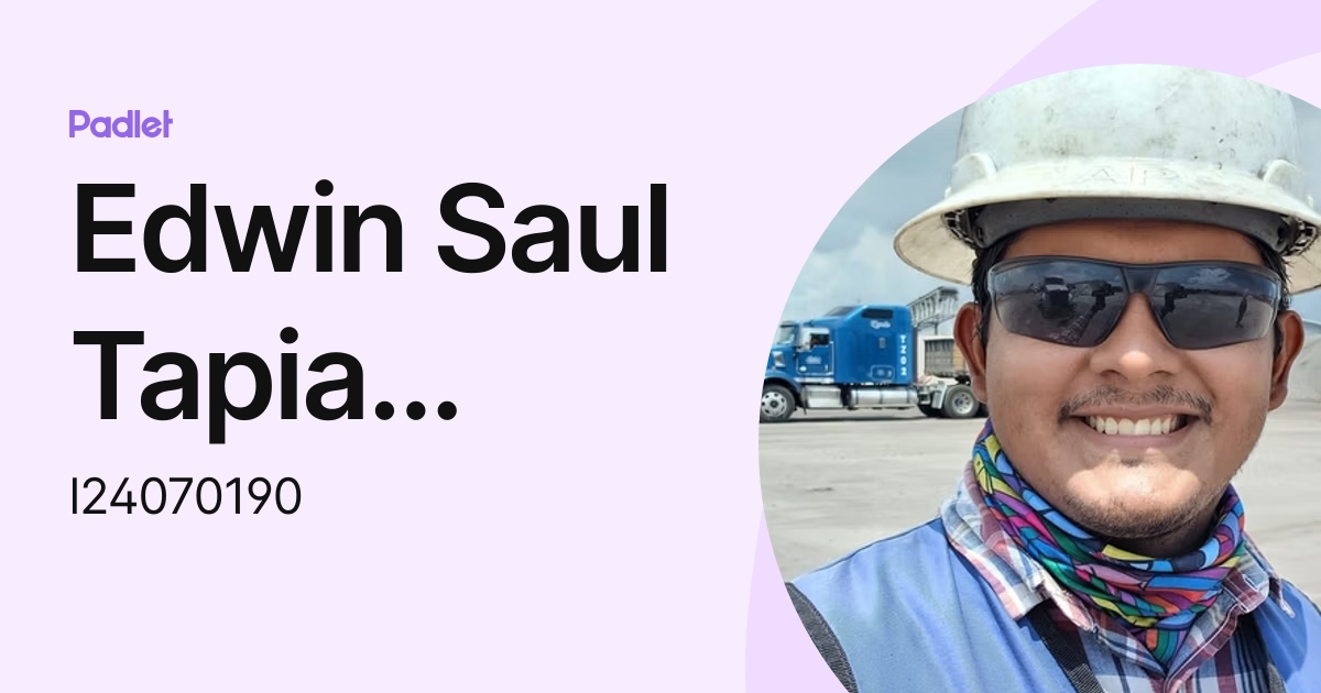 Edwin Saul Tapia Herrera (l24070190) profile | Padlet