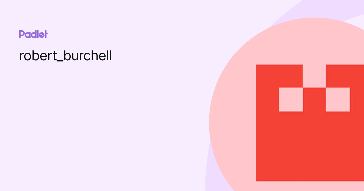 robert_burchell profile | Padlet