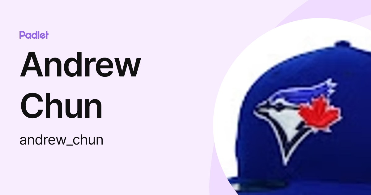 Andrew Chun (andrew_chun) profile | Padlet