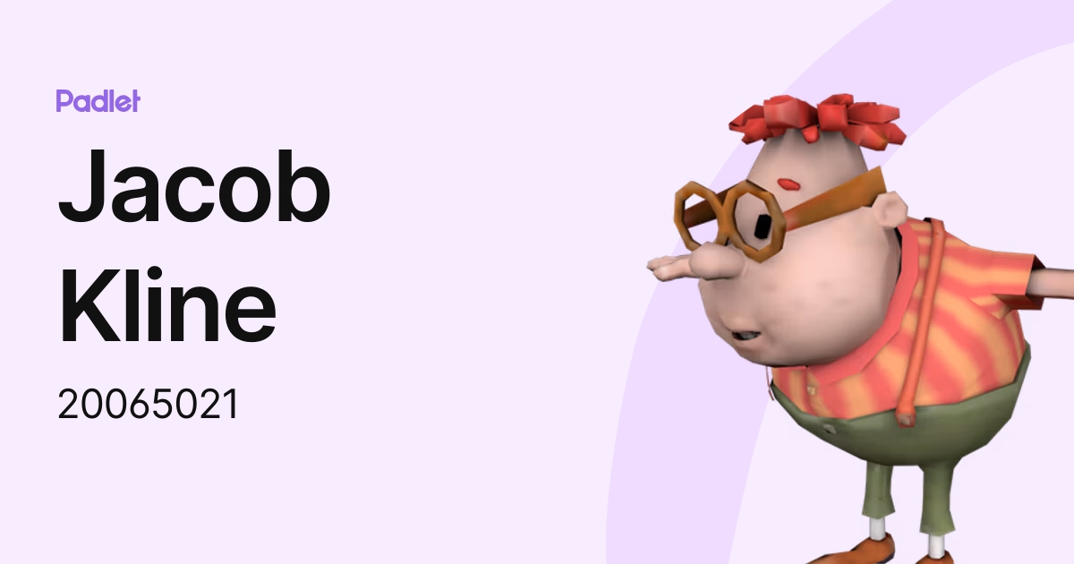 Jacob Kline (20065021) profile | Padlet