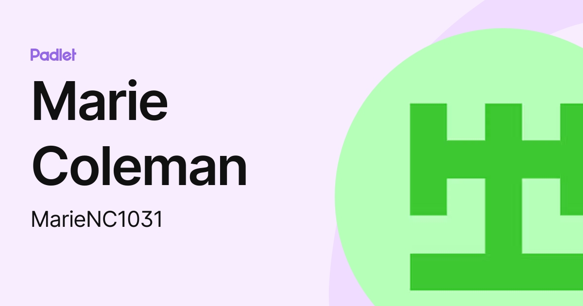 Marie Coleman (MarieNC1031) profile | Padlet