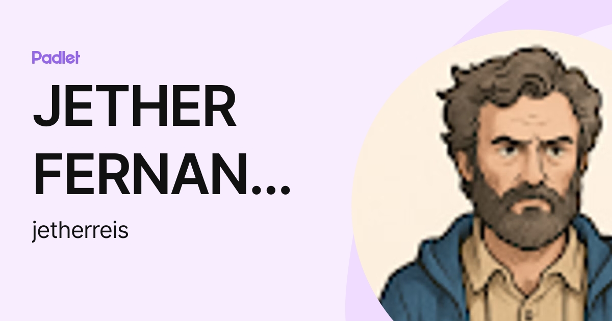 JETHER FERNANDES REIS (jetherreis) profile | Padlet