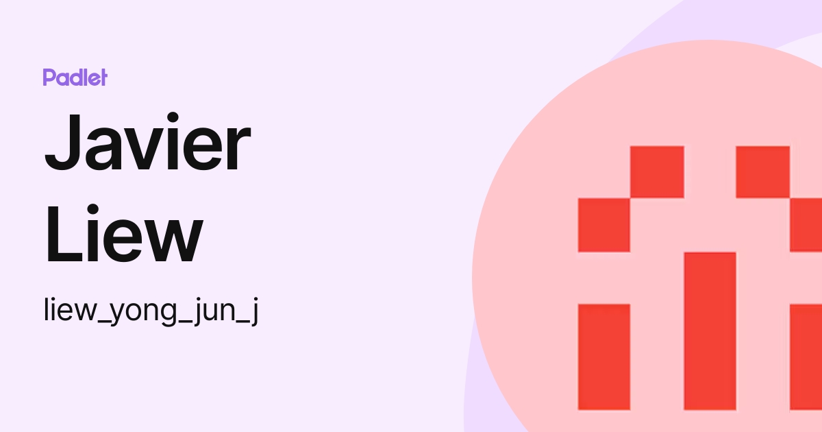 Javier Liew (liew_yong_jun_j) profile | Padlet