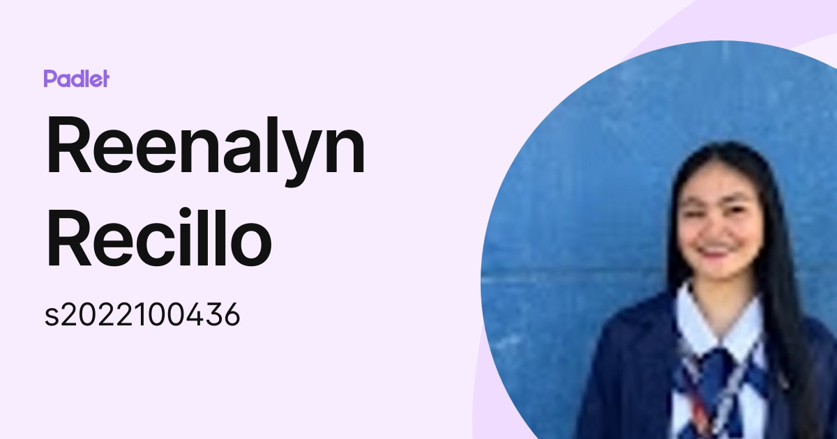 Reenalyn Recillo (s2022100436) profile | Padlet