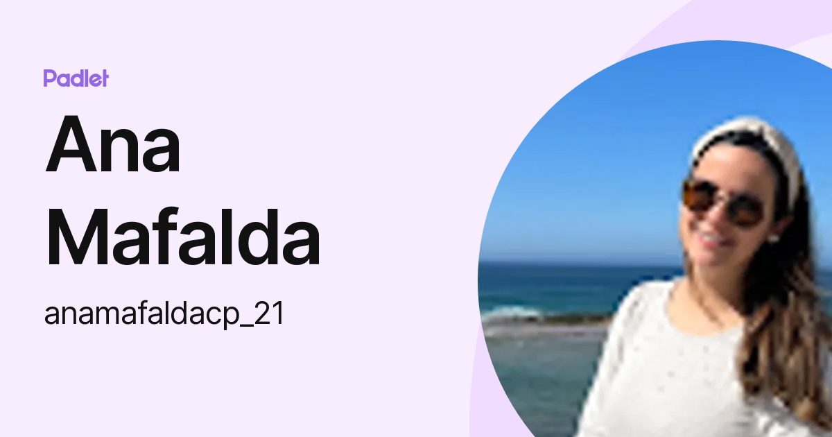Ana Mafalda (anamafaldacp_21) profile | Padlet