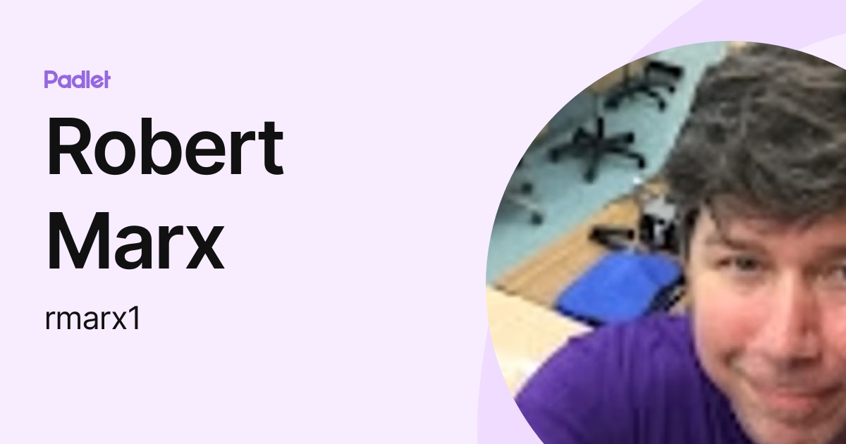 Robert Marx (rmarx1) profile | Padlet