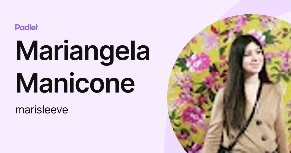 Mariangela Manicone (marisleeve) profile | Padlet