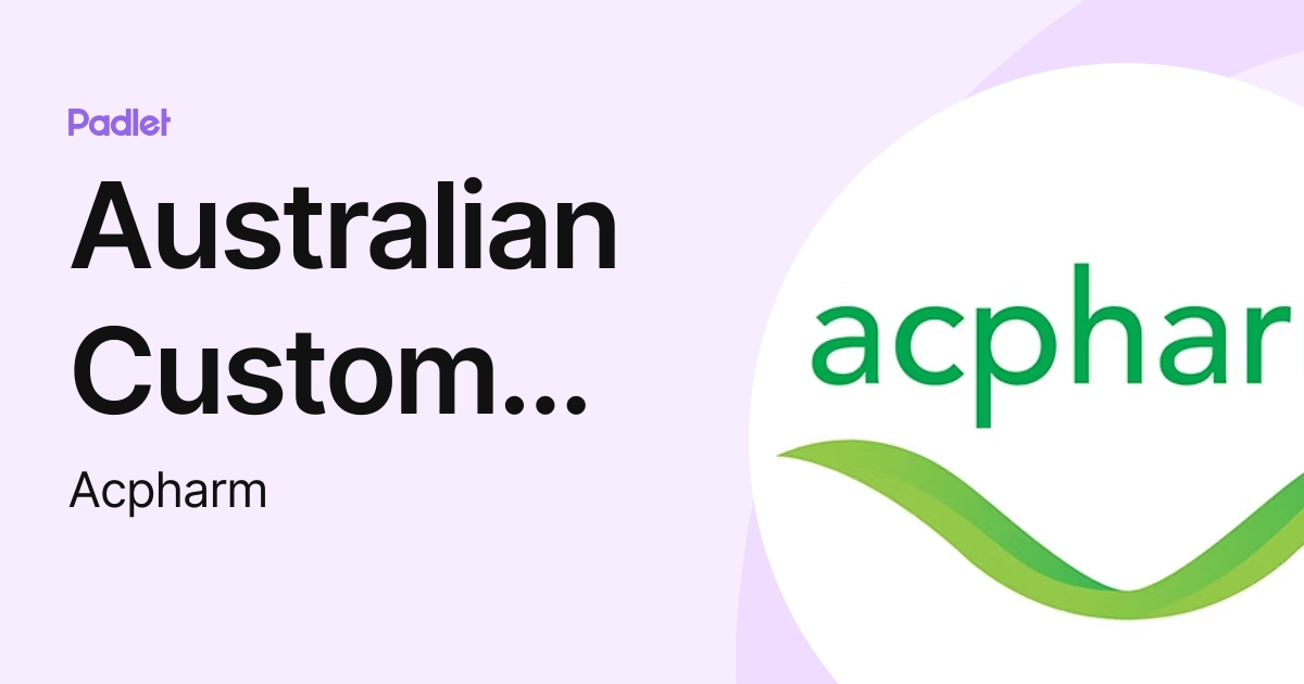 Australian Custom Pharmaceuticals (Acpharm) profile | Padlet