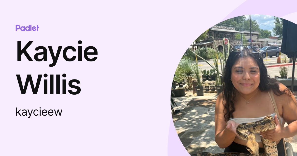 Kaycie Willis (kaycieew) profile | Padlet