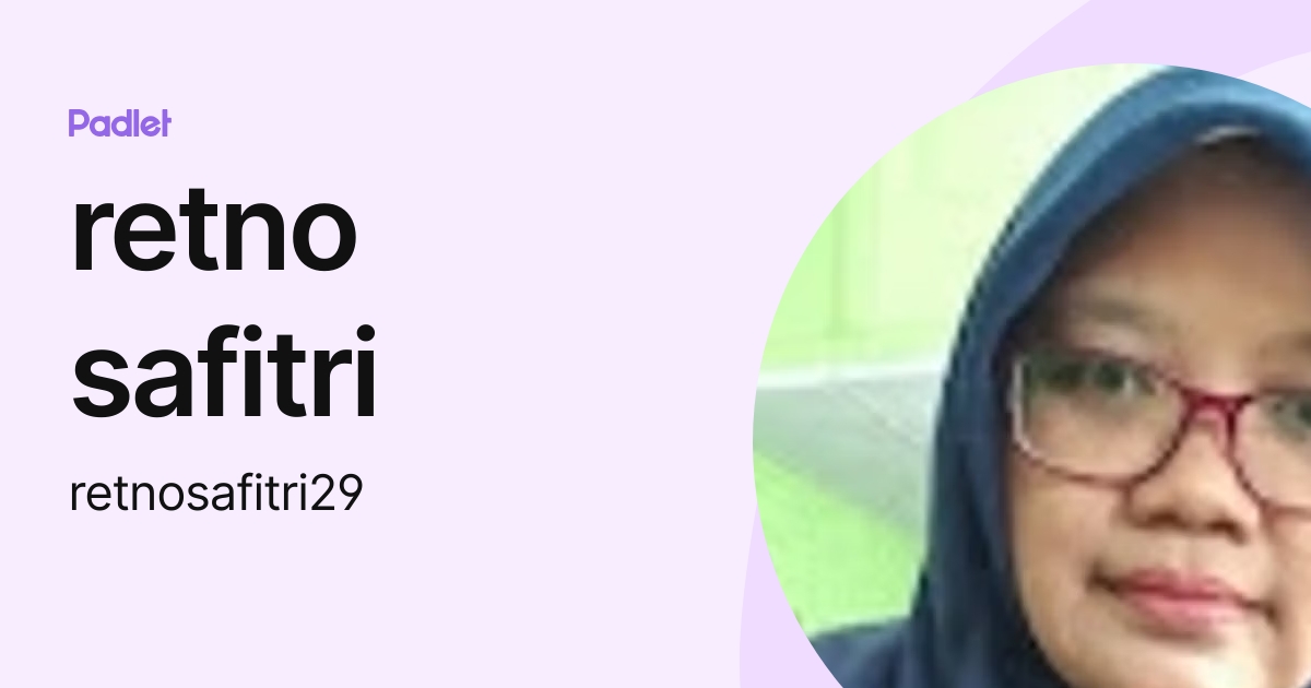 retno safitri (retnosafitri29) profile | Padlet