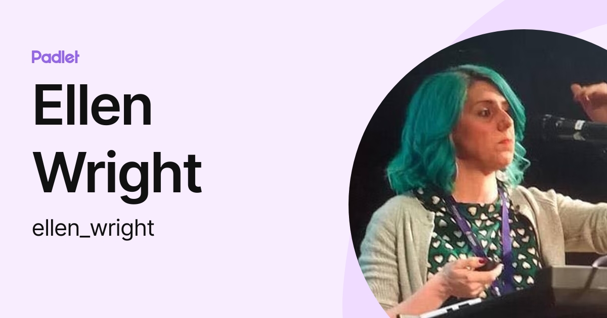 Ellen Wright (ellen_wright) profile | Padlet