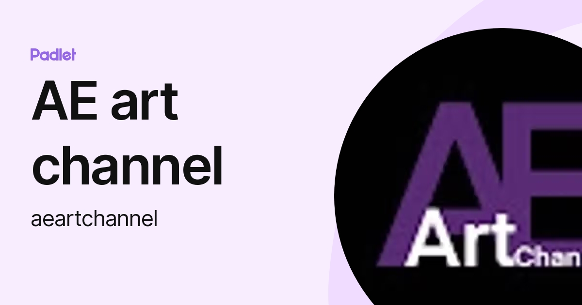 AE art channel (aeartchannel) profile | Padlet