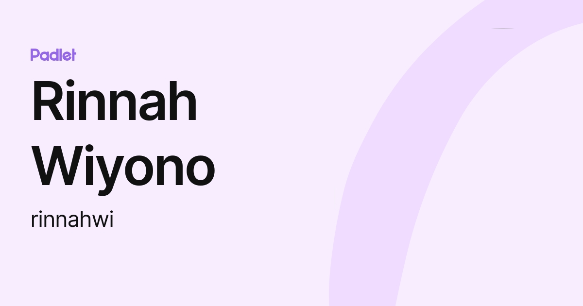 Rinnah Wiyono (rinnahwi) profile | Padlet