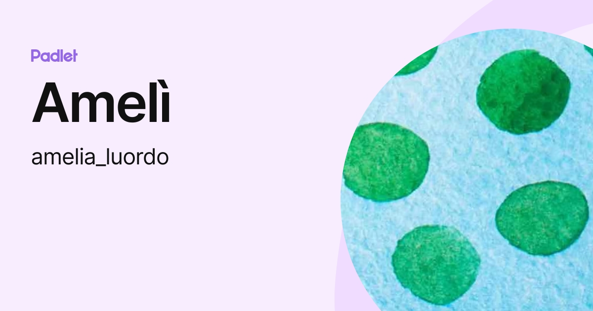 Amelì (amelia_luordo) profile | Padlet
