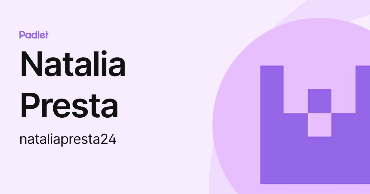Natalia Presta (nataliapresta24) profile | Padlet