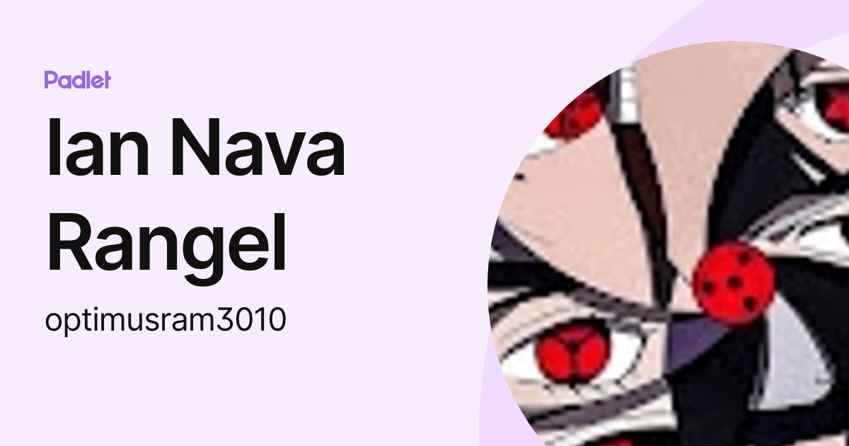 Ian Nava Rangel (optimusram3010) profile | Padlet
