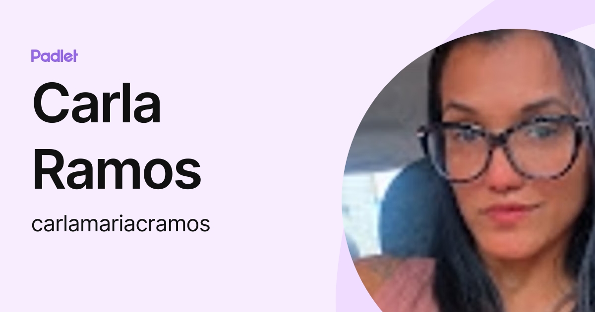 Carla Ramos (carlamariacramos) profile | Padlet