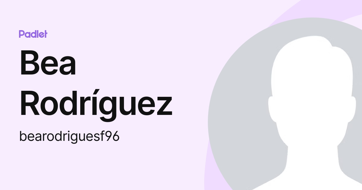 Bea Rodríguez (bearodriguesf96) profile | Padlet