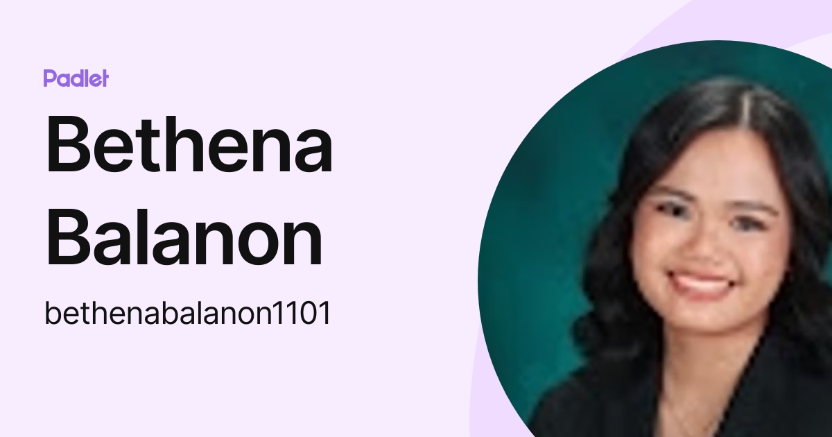 Bethena Balanon (bethenabalanon1101) profile | Padlet