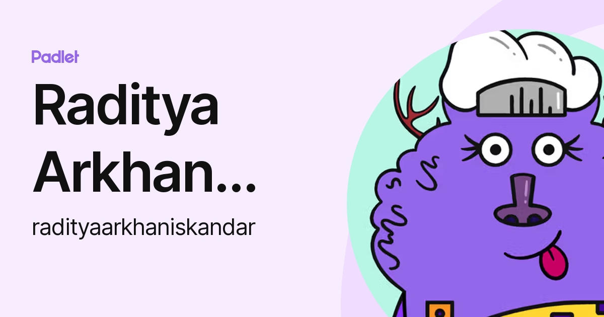 7C-Raditya Arkhan Iskandar (radityaarkhaniskandar) profile | Padlet