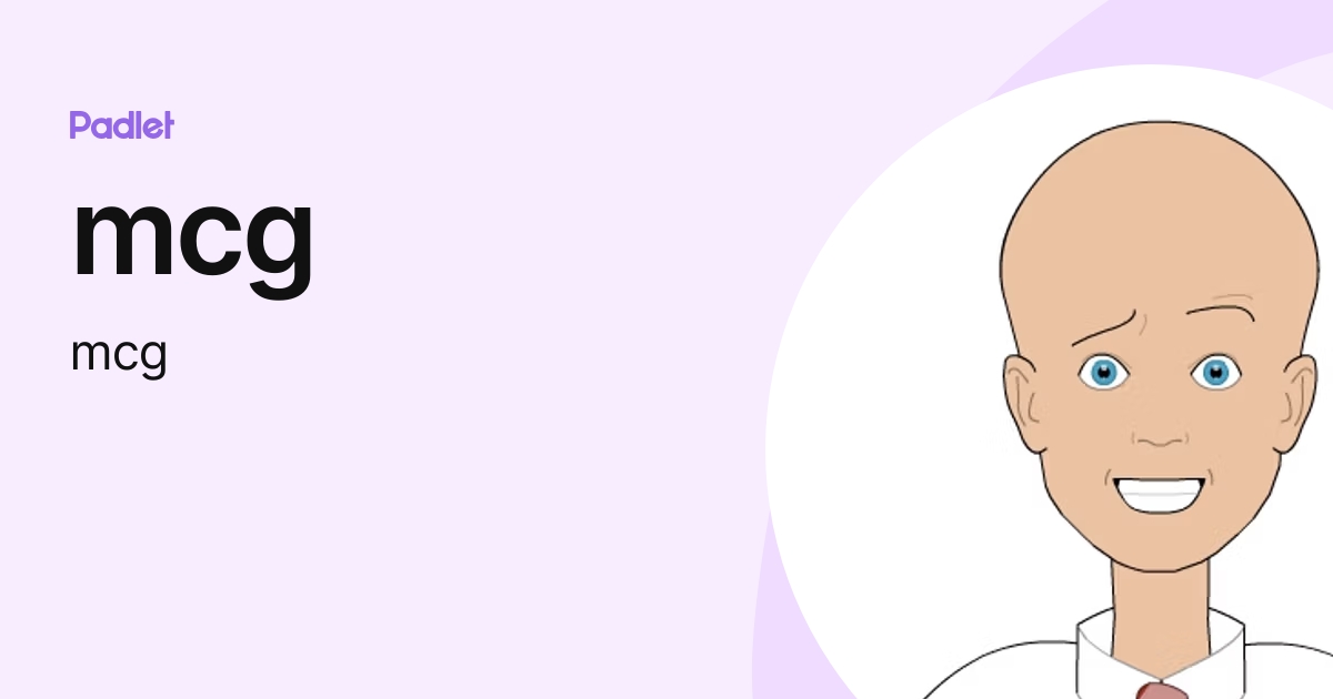 mcg (mcg) profile | Padlet