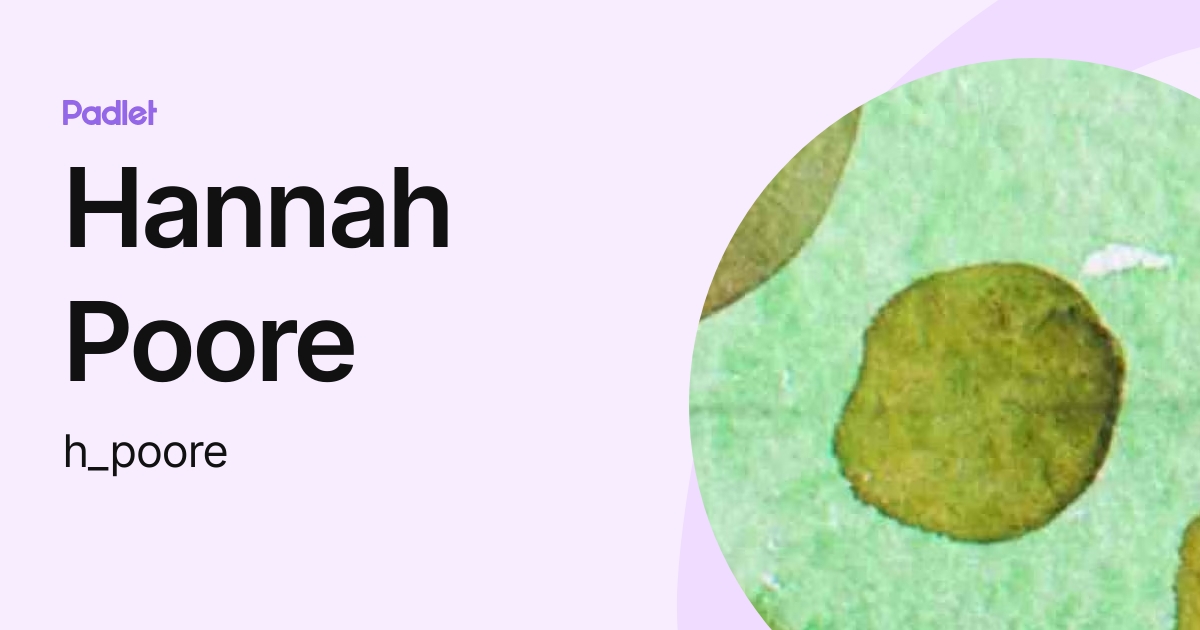 Hannah Poore (h_poore) profile | Padlet