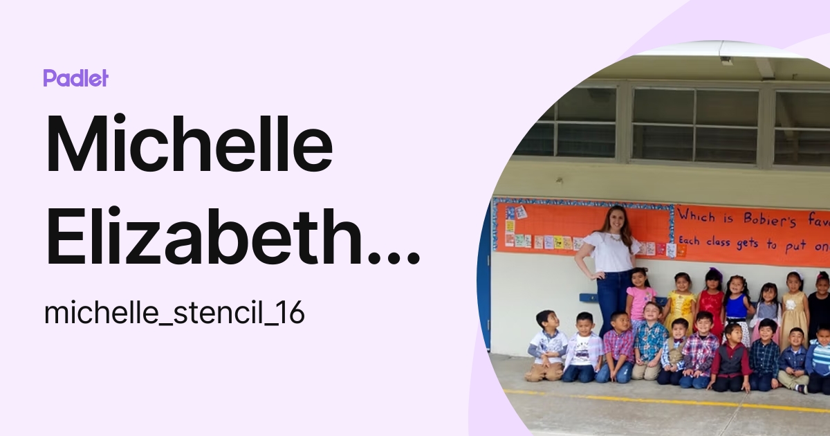Michelle Elizabeth Stencil (michelle_stencil_16) profile | Padlet