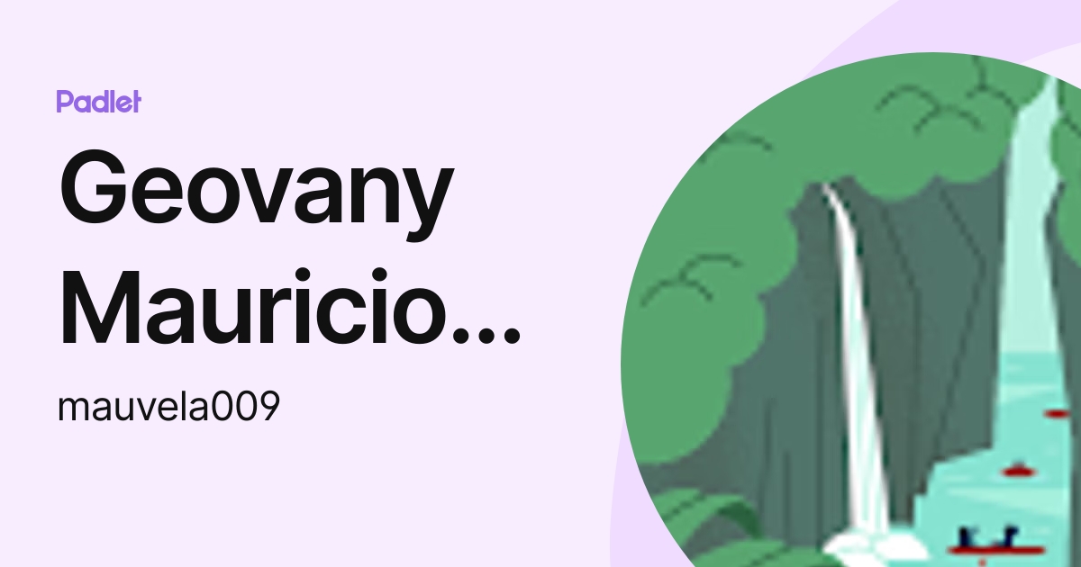 Geovany Mauricio Alvarez Velasquez (mauvela009) profile | Padlet