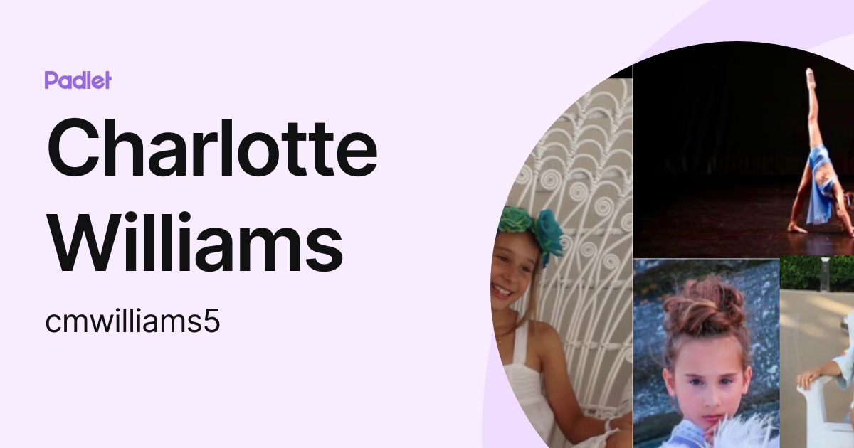 Charlotte Williams (cmwilliams5) profile | Padlet