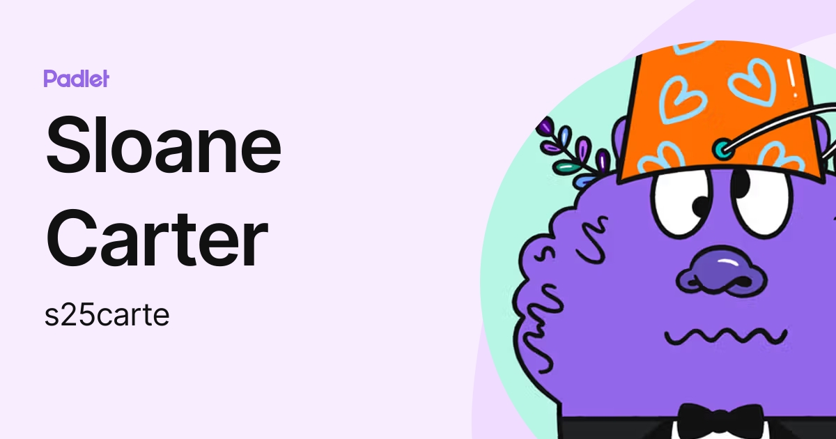 Sloane Carter (s25carte) profile | Padlet