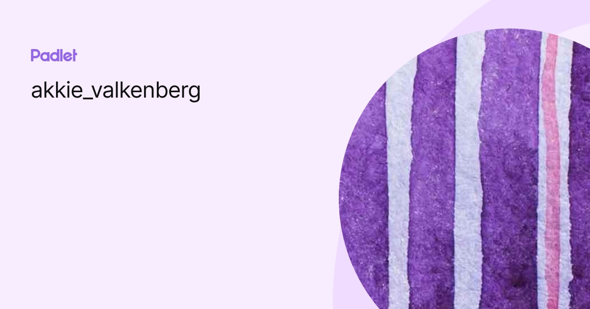 akkie_valkenberg profile | Padlet
