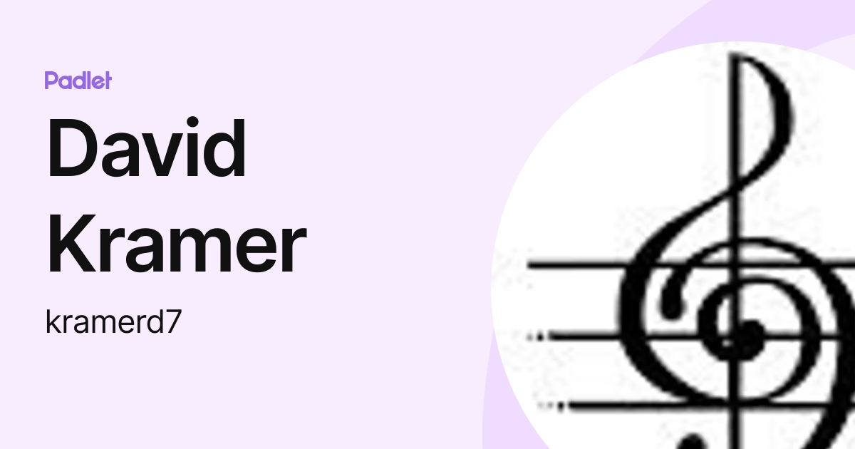 David Kramer (kramerd7) profile | Padlet