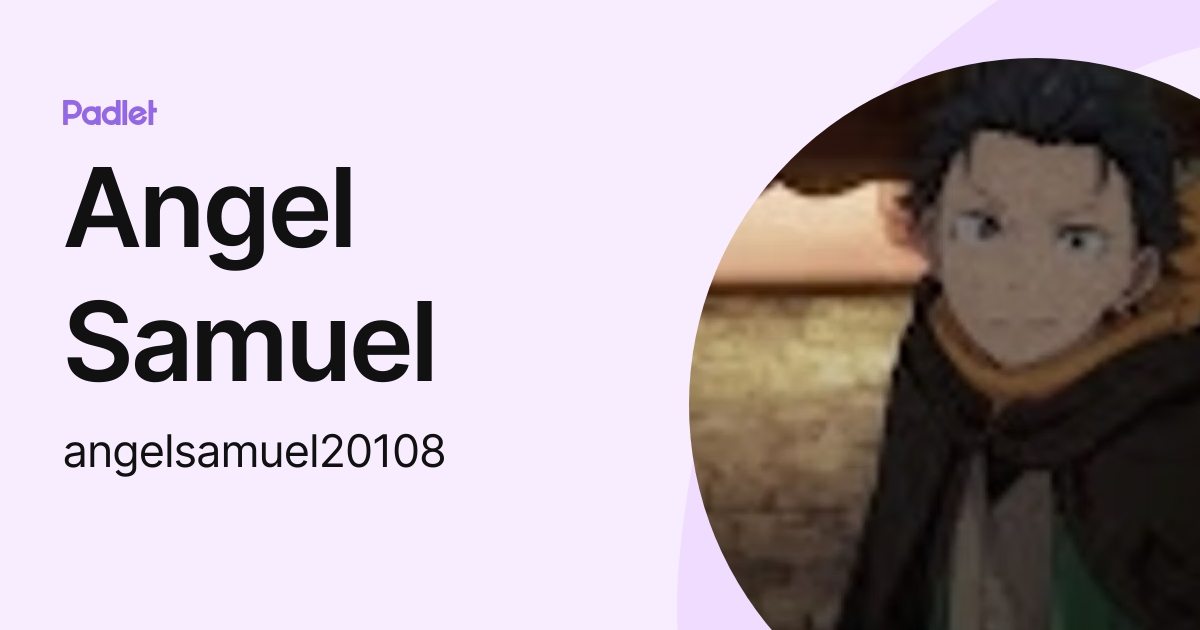 Angel Samuel (angelsamuel20108) profile | Padlet