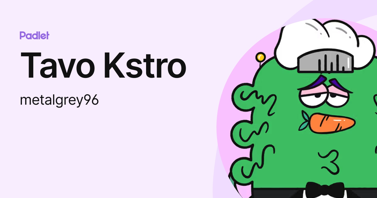 Tavo Kstro (metalgrey96) profile | Padlet