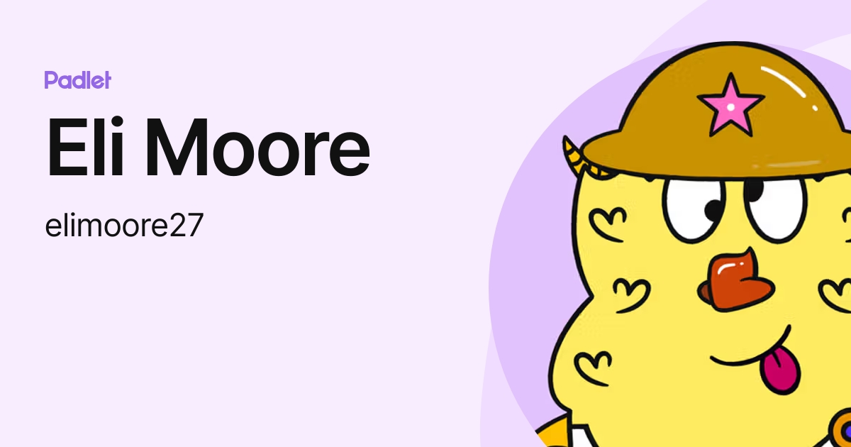 Eli Moore (elimoore27) profile | Padlet