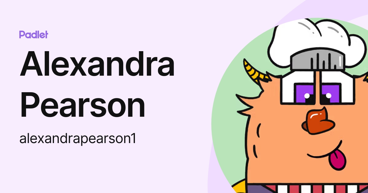 Alexandra Pearson (alexandrapearson1) profile | Padlet