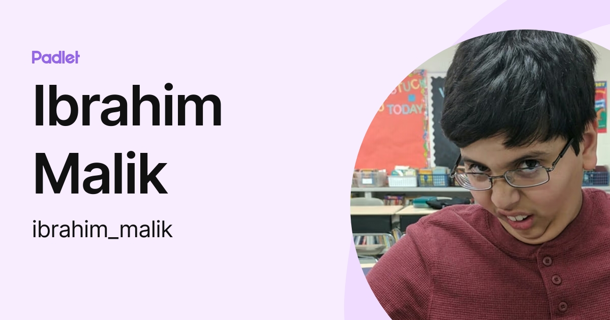 Ibrahim Malik (ibrahim_malik) profile | Padlet