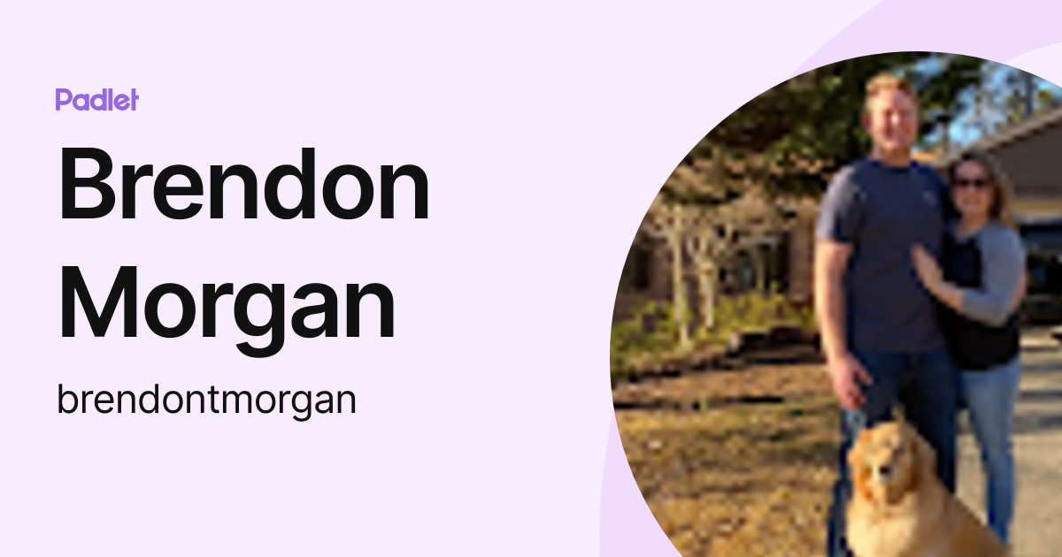 Brendon Morgan (brendontmorgan) profile | Padlet