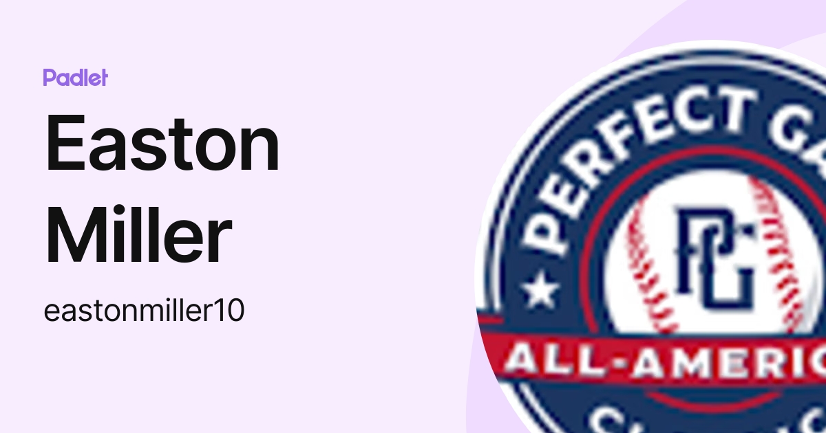 Easton Miller (eastonmiller10) profile | Padlet