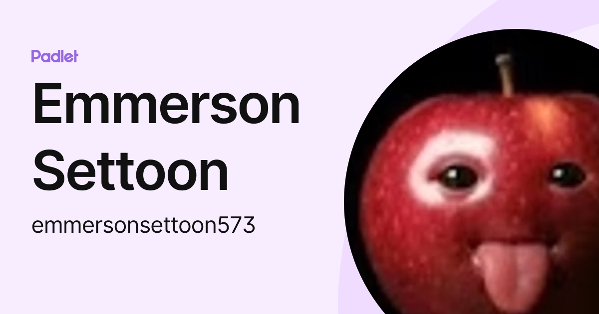 Emmerson Settoon (emmersonsettoon573) profile | Padlet