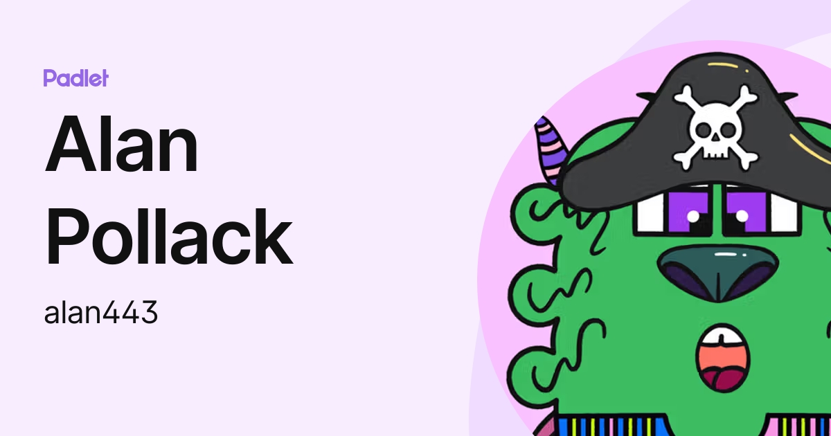 Alan Pollack (alan443) profile | Padlet