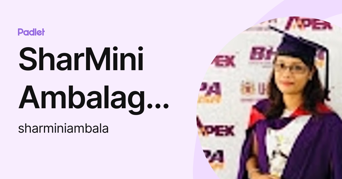 SharMini Ambalagan (sharminiambala) profile | Padlet