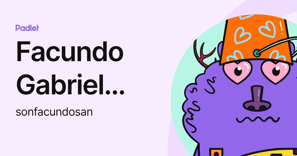 Facundo Gabriel Salinas Avalos (sonfacundosan) profile | Padlet