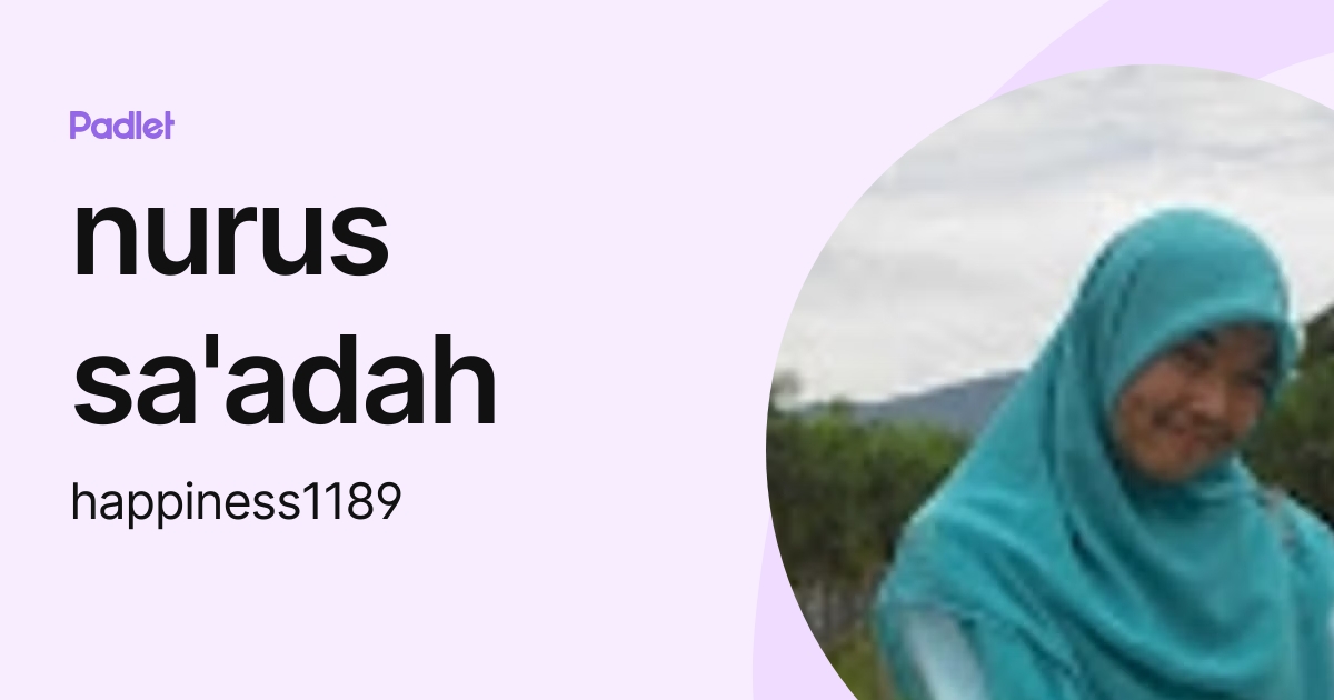 nurus sa'adah (happiness1189) profile | Padlet
