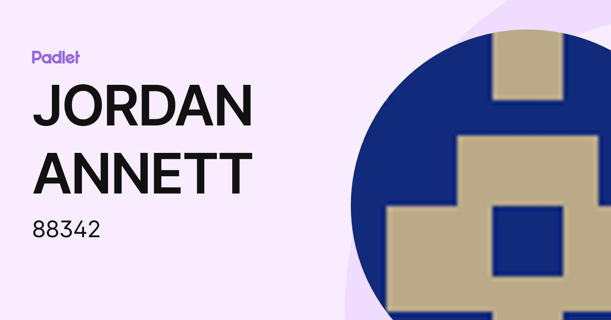 JORDAN ANNETT (88342) profile | Padlet