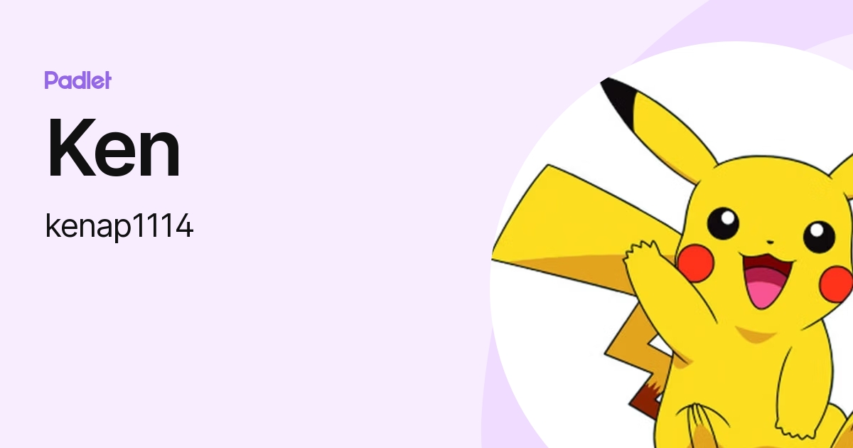 Ken (kenap1114) profile | Padlet