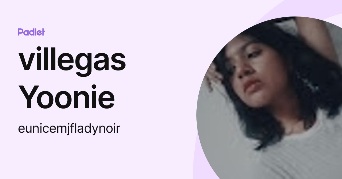 villegas Yoonie (eunicemjfladynoir) profile | Padlet