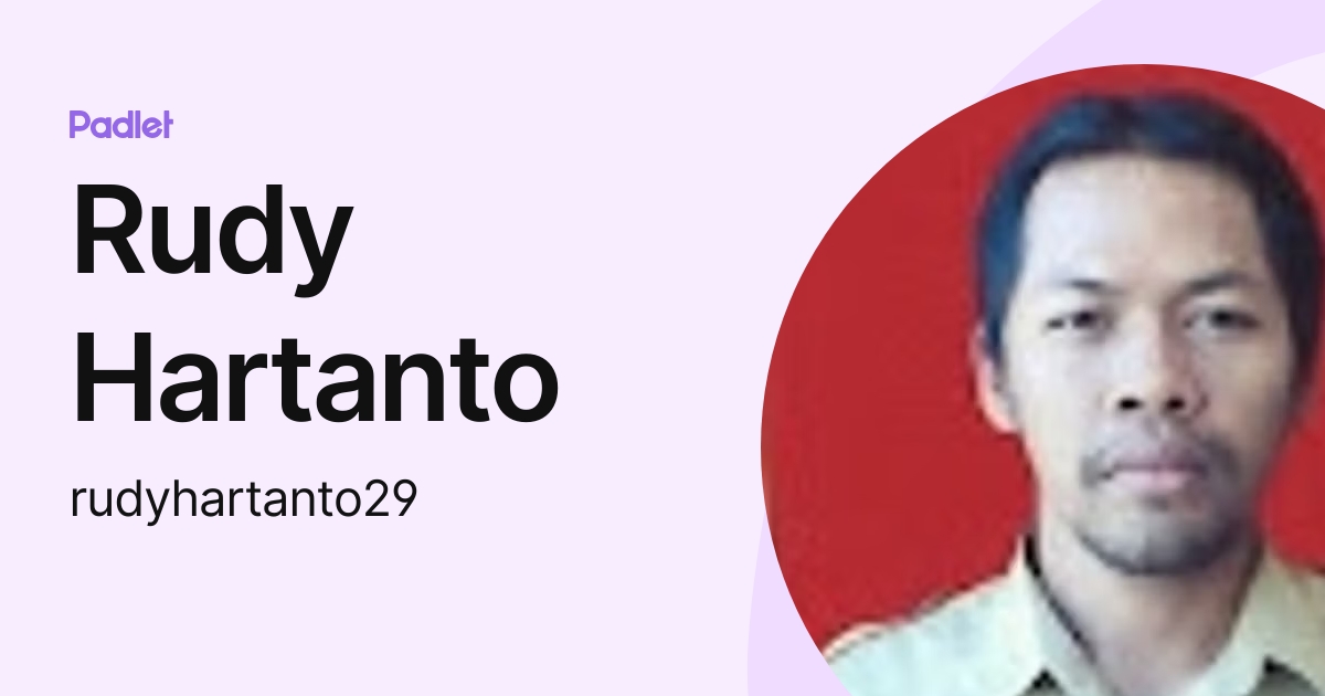 Rudy Hartanto (rudyhartanto29) profile | Padlet