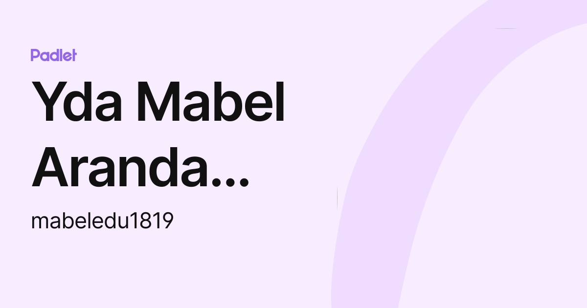 Yda Mabel Aranda Vega (mabeledu1819) profile | Padlet