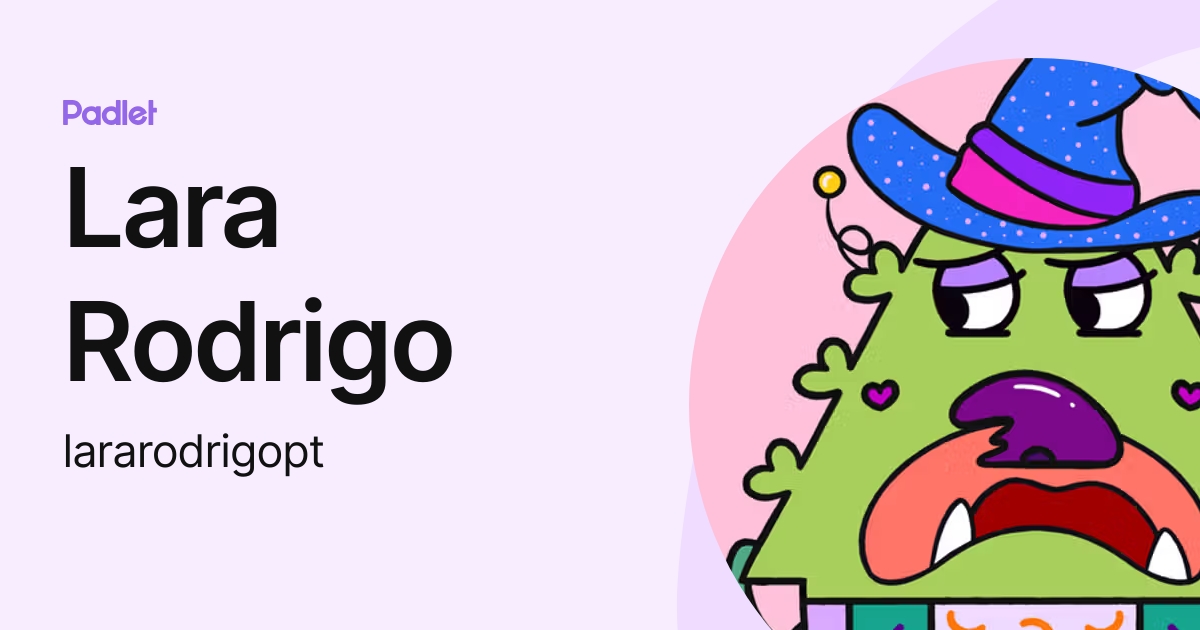 Lara Rodrigo (lararodrigopt) profile | Padlet